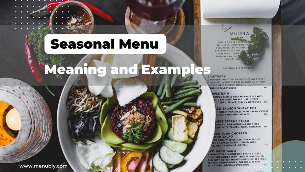 Seasonal Menu for Restaurants - Meaning and Examples